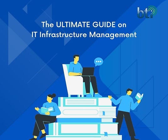 The Basics Of IT Infrastructure Management